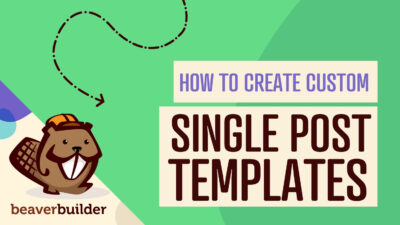 How to Create Single Post Templates in WordPress (With and Without Coding)