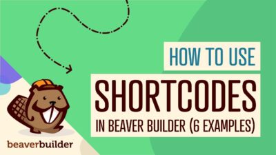How to Use Shortcodes in Beaver Builder (5 Examples) | Beaver Builder