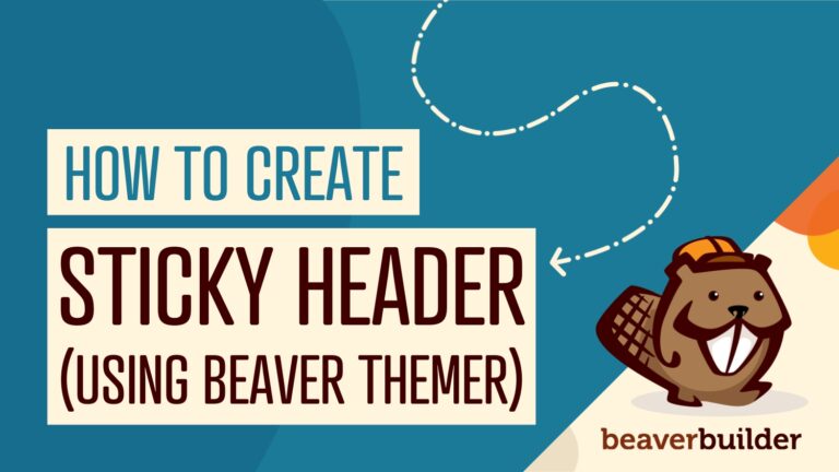 Beaver Themer Tutorials 14 Videos To Watch Beaver Builder